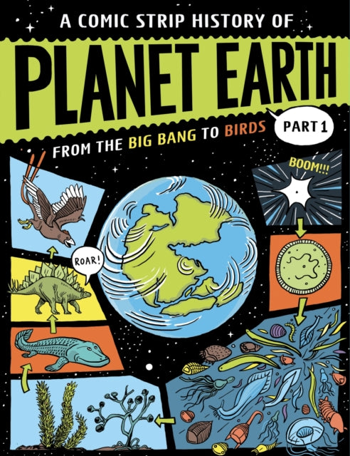 Comic Strip History of Planet Earth: Part 1 From the Big Bang to Birds – EMKA