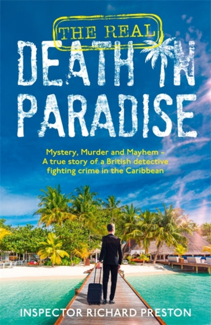 Real Death in Paradise – EMKA