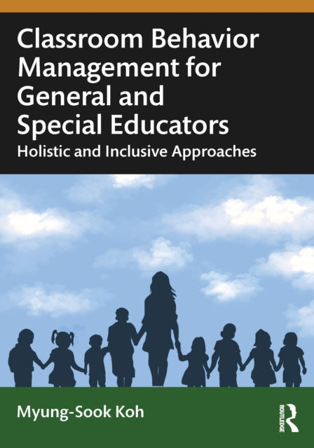 Classroom Behavior Management for General and Special Educators – EMKA