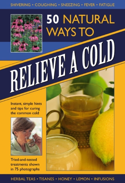 50 Natural Ways to Relieve a Cold – EMKA