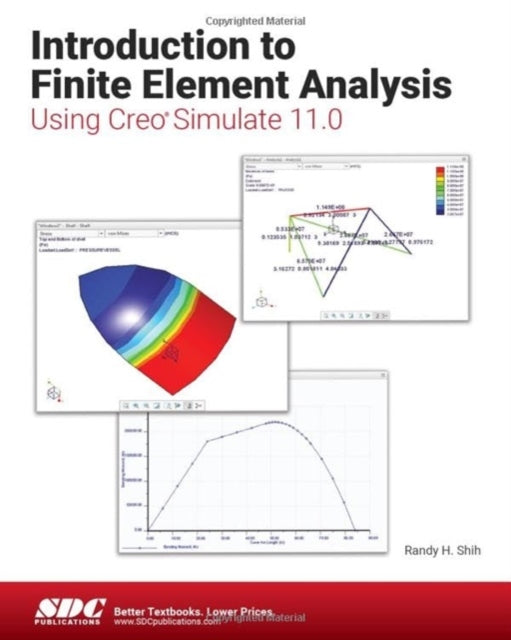 Introduction to Finite Element Analysis Using Creo Simulate 11.0 – EMKA