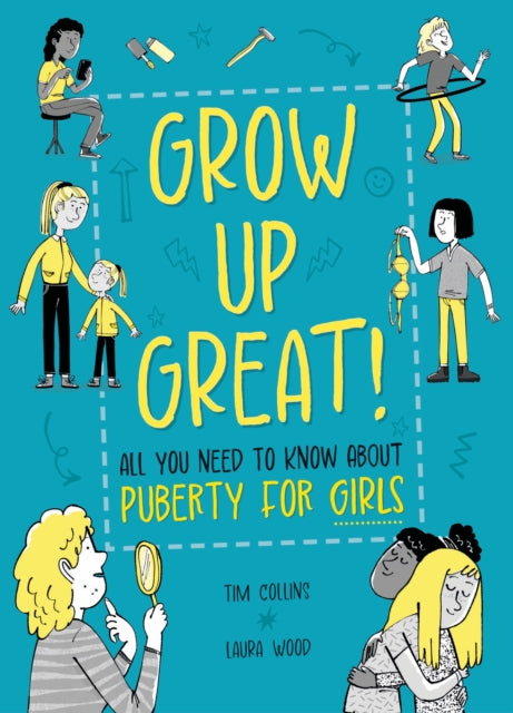 Grow Up Great!: All You Need to Know About Puberty for Girls – EMKA