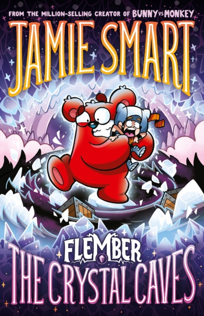 Flember 2: The Crystal Caves (from the million-selling Jamie Smart, Il ...