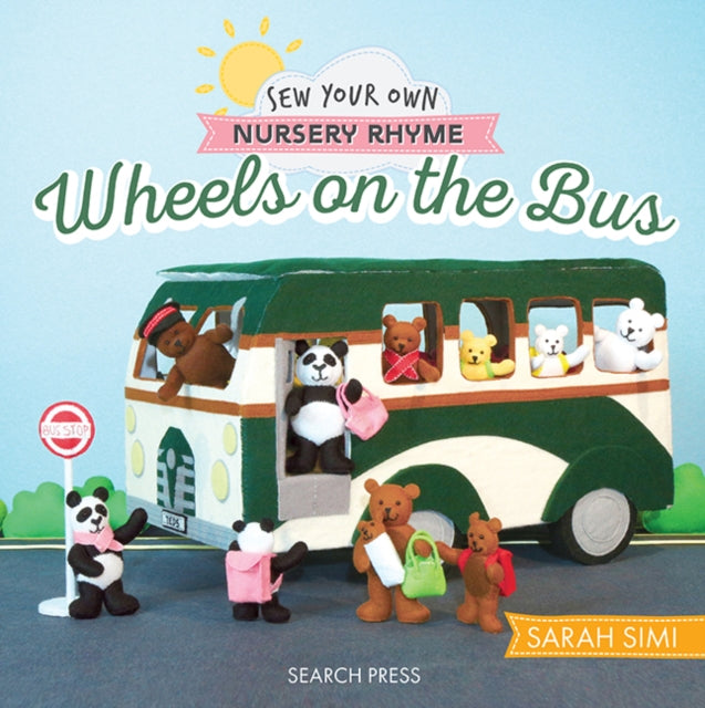 Sew Your Own Nursery Rhyme: Wheels on the Bus – EMKA