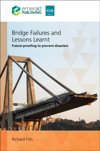 Bridge Failures and Lessons Learnt – EMKA