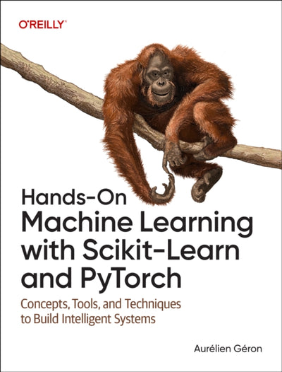 Hands-On Machine Learning with Scikit-Learn and PyTorch – EMKA