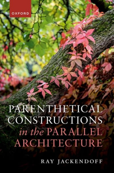 Parenthetical Constructions in the Parallel Architecture – EMKA