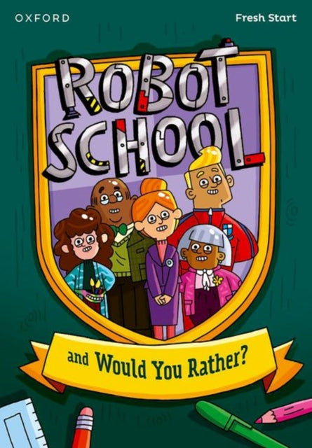 Read Write Inc. Fresh Start Readers: Book 8: Robot School & Would You ...