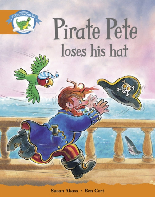 Literacy Edition Storyworlds Stage 4, Fantasy World, Pirate Pete Loses ...